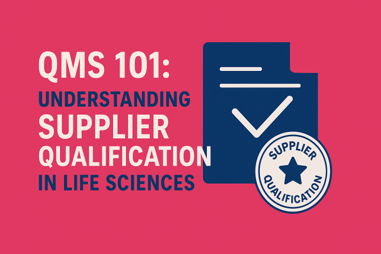 QMS 101: Understanding Supplier Qualification in Life Sciences ...